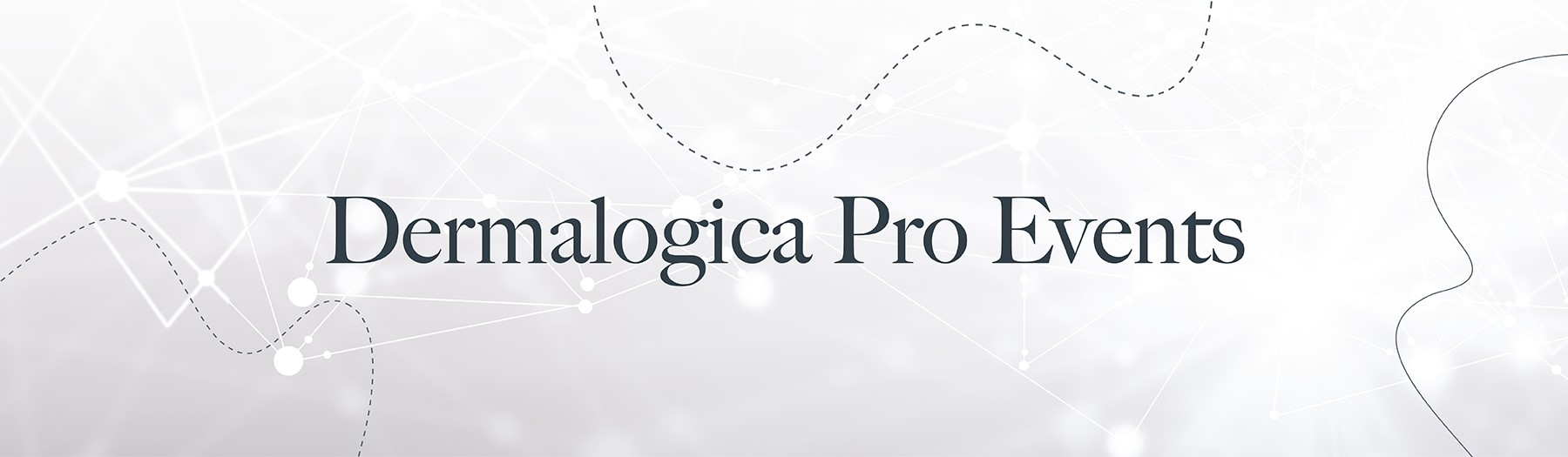 Events - dermalogicaPro